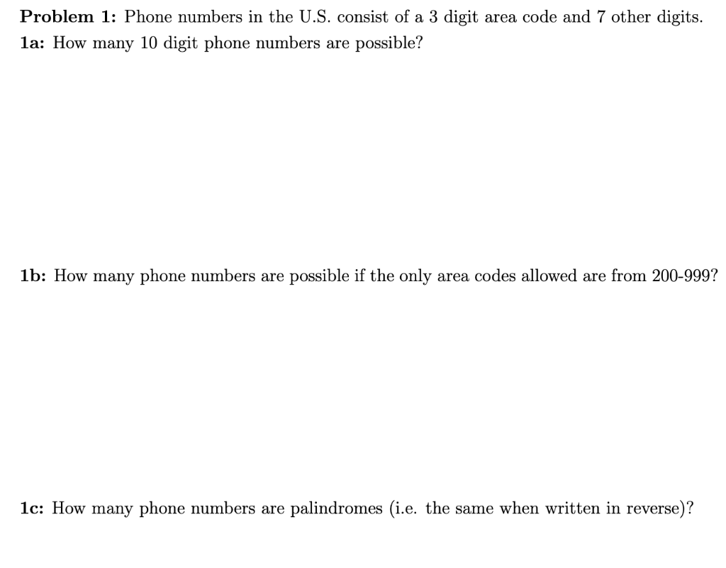 Solved Problem 1: Phone numbers in the U.S. consist of a 3 | Chegg.com
