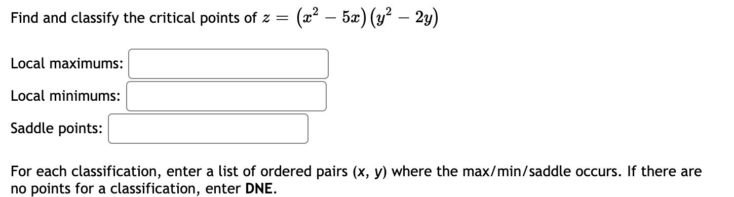 Solved Find and classify the critical points of z = (22 – | Chegg.com