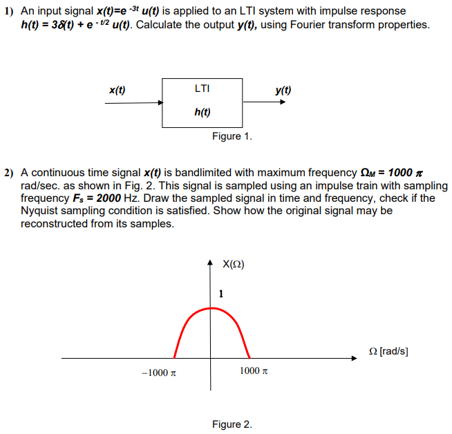 Solved 1) An input signal x(t)=e−3tu(t) is applied to an LTI | Chegg.com