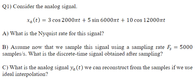 Solved Q1) Consider the analog signal. | Chegg.com