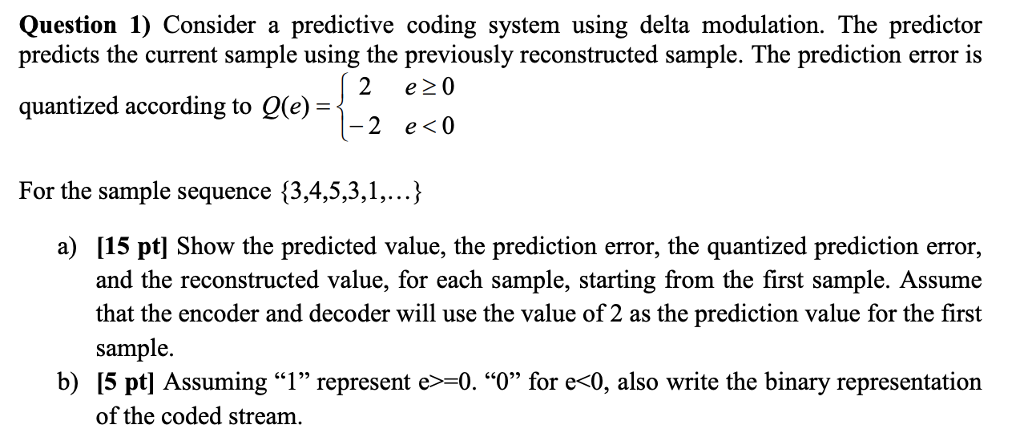 Solved Question 1 Consider A Predictive Coding System Using