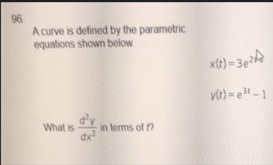 Solved 96. A curve is defined by the parametric equations | Chegg.com