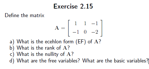Solved Exercise 2.15 Define the matrix 1 1 -1 A= -1 0-2 a) | Chegg.com