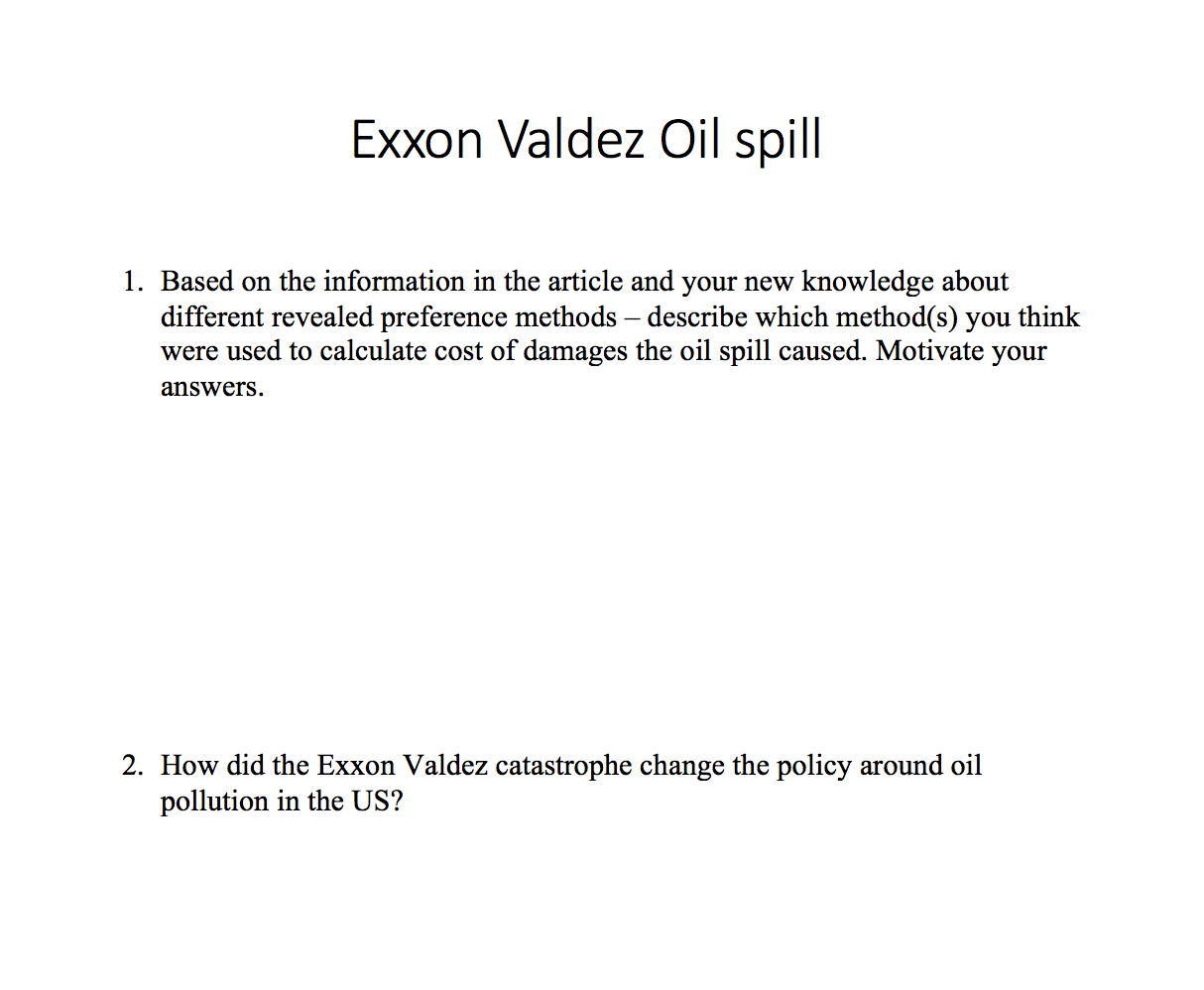 Exxon Valdez Oil spill 1. Based on the information in | Chegg.com