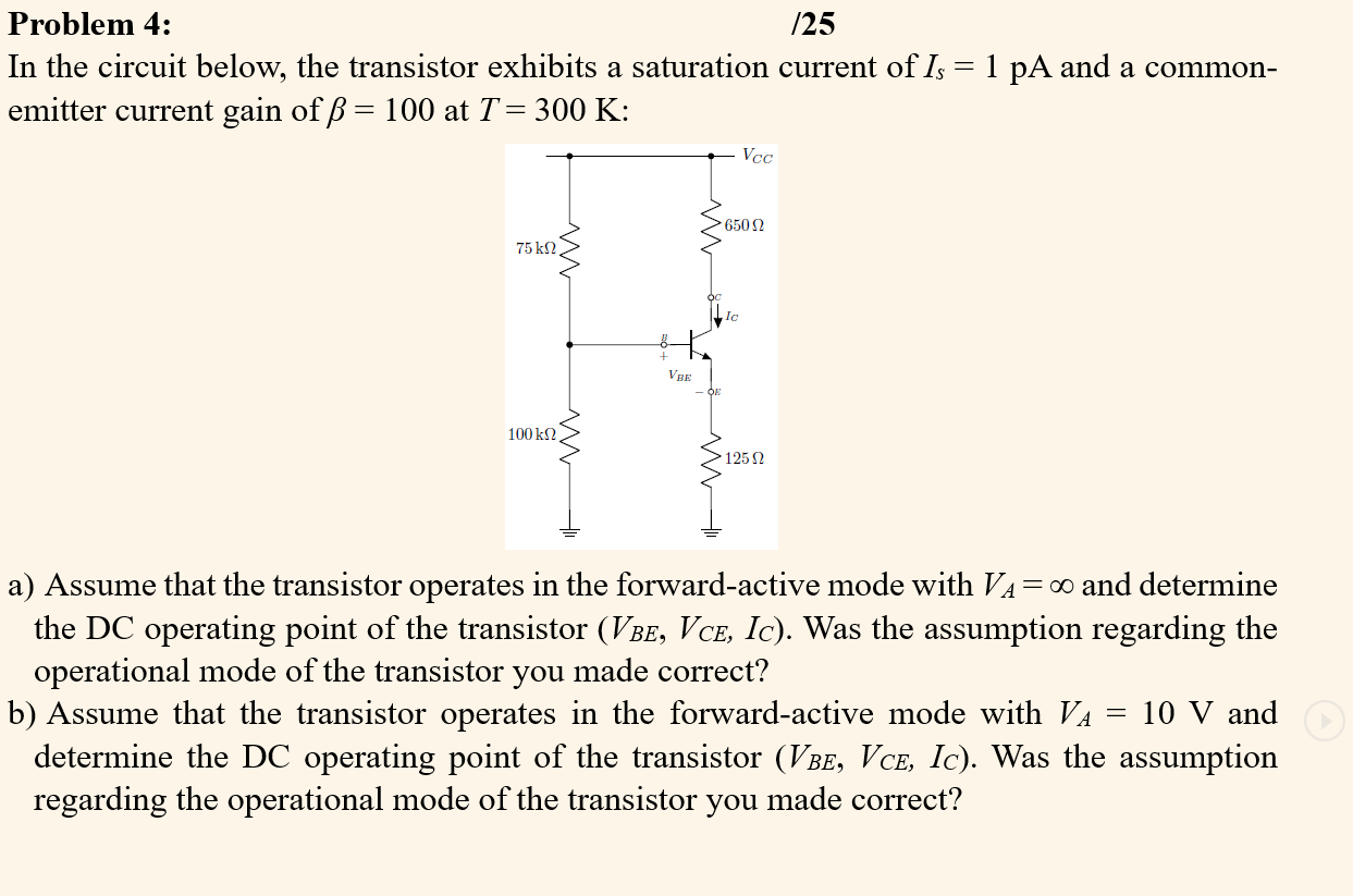 Solved Problem 4:In the circuit below, the transistor | Chegg.com