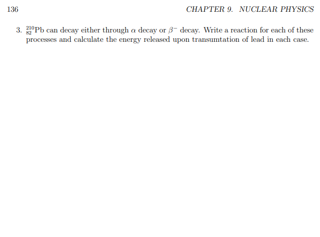 Solved 1. Write out the decay process for each of the | Chegg.com