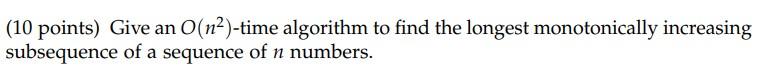Solved (10 points) Give an O(na)-time algorithm to find the | Chegg.com