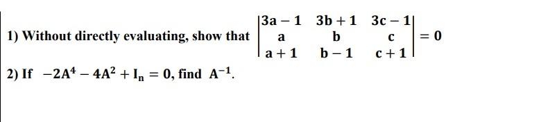 Solved 1) Without directly evaluating, show that 3a -1 3b + | Chegg.com