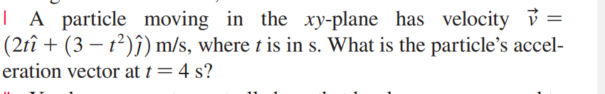 Solved A particle moving in the xy-plane has velocity v= | Chegg.com