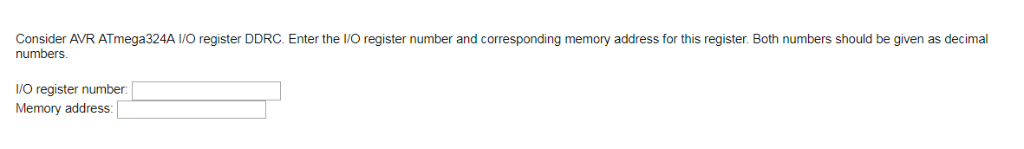 Solved Consider AVR ATmega324A I/O register DDRC. Enter the | Chegg.com