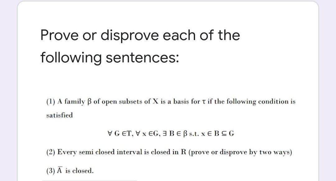 Solved Prove or disprove each of the following sentences: | Chegg.com