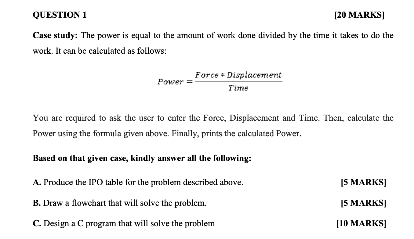 Solved QUESTION 1 [20 MARKS] Case study: The power is equal | Chegg.com