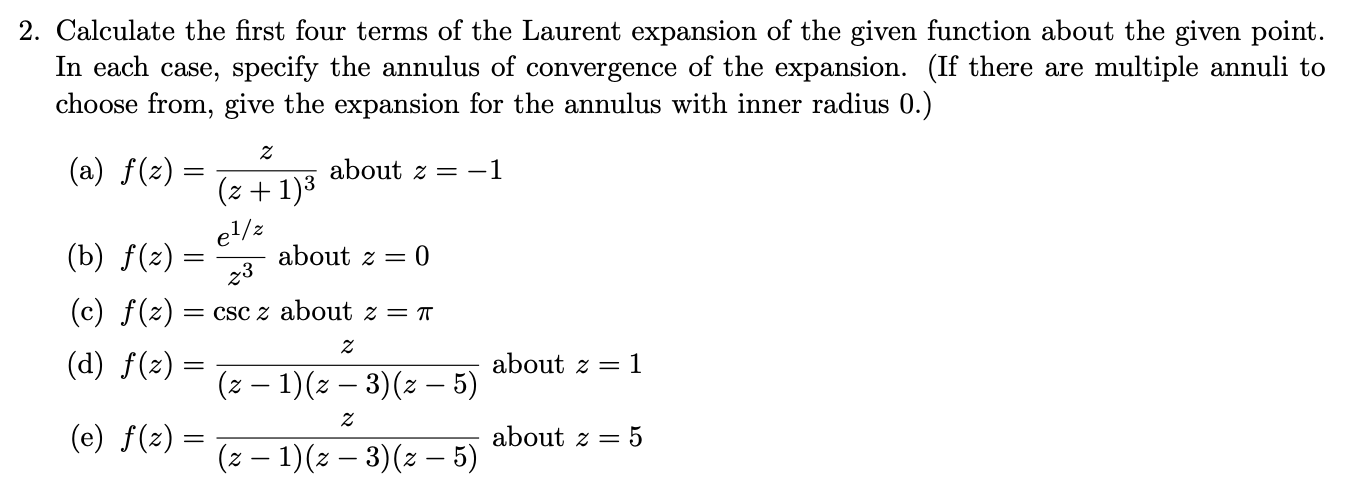 Solved 2. Calculate the first four terms of the Laurent | Chegg.com