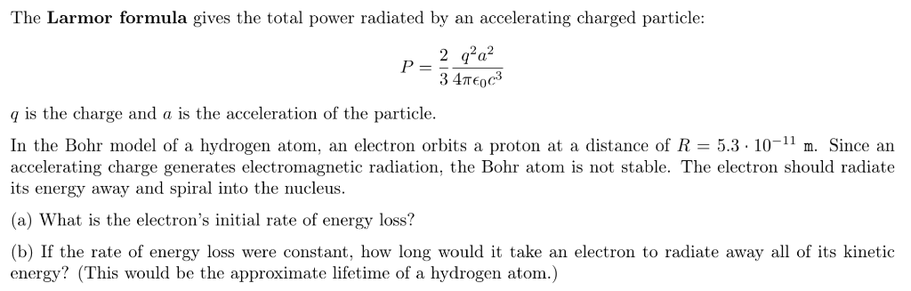 Solved The Larmor formula gives the total power radiated by | Chegg.com