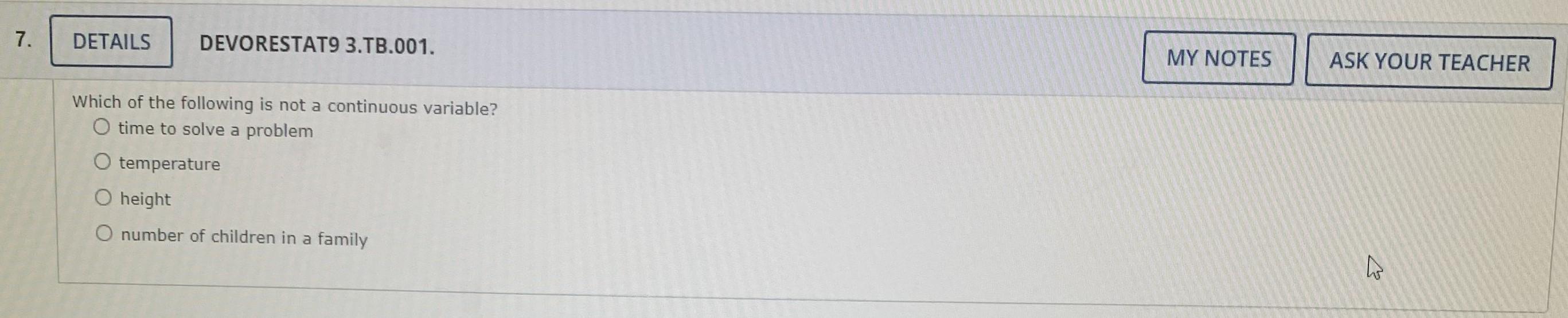 Solved Which of the following is not a continuous variable? | Chegg.com