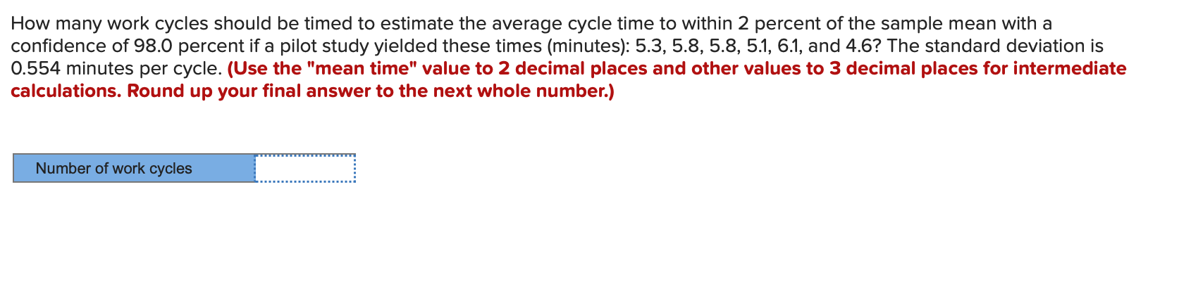 Solved How many work cycles should be timed to estimate the | Chegg.com