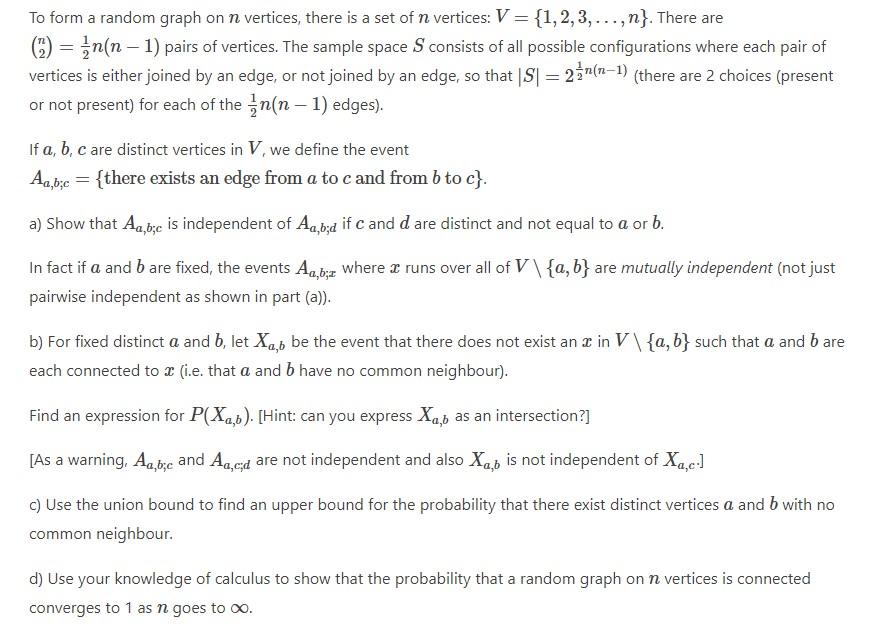 Solved a = = To form a random graph on n vertices, there is | Chegg.com
