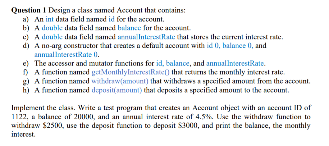 Solved Question 1 Design a class named Account that | Chegg.com