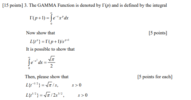 Solved [15 points] 3. The GAMMA Function is denoted by Γ(p) | Chegg.com