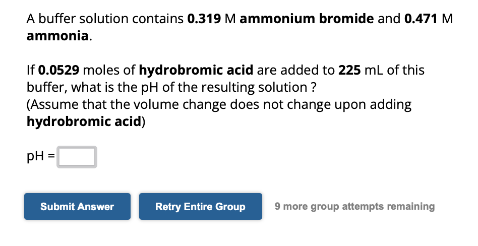 Solved A buffer solution contains 0.319M ammonium bromide | Chegg.com