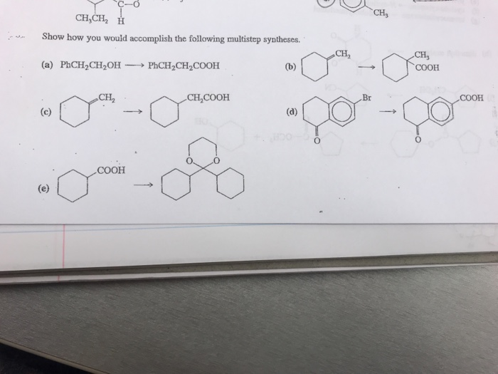 Solved C-O CH,CH2 H CH, Show how you would accomplish the | Chegg.com