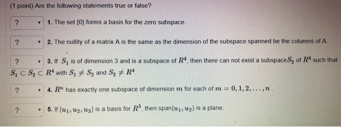 Solved (1 point) Are the following statements true or false? | Chegg.com