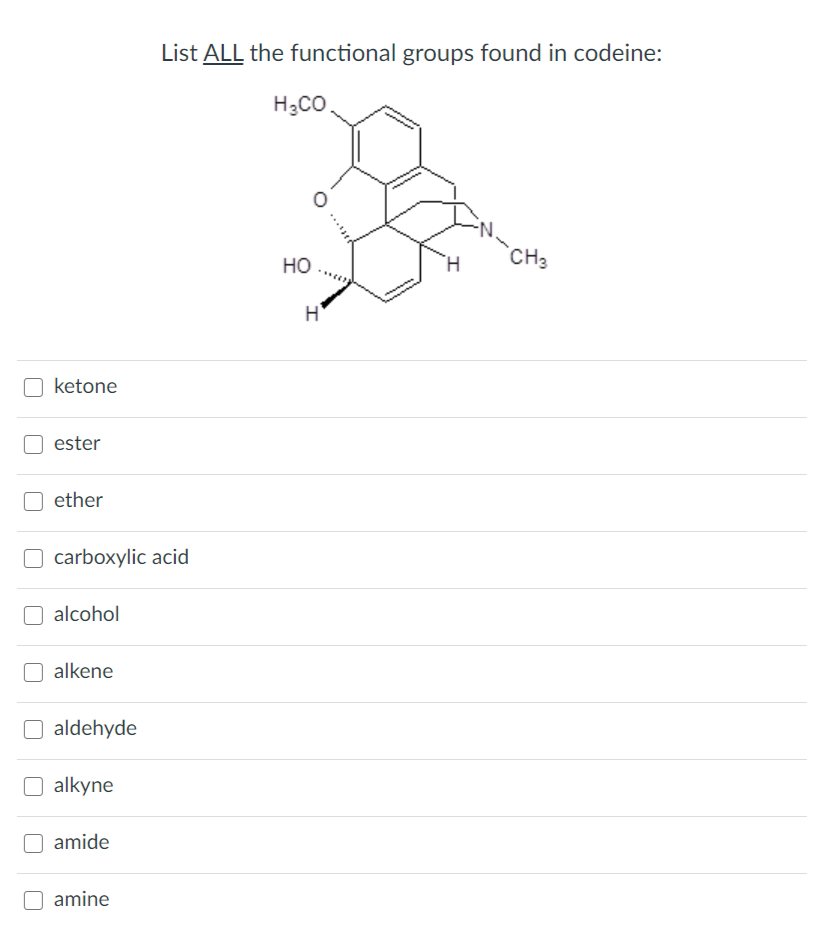 Solved List ALL the functional groups found in codeine: H3CO | Chegg.com