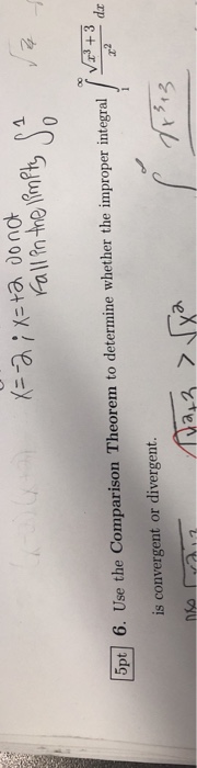 Solved 2 5pt 6. Use the Comparison Theorem to determine | Chegg.com