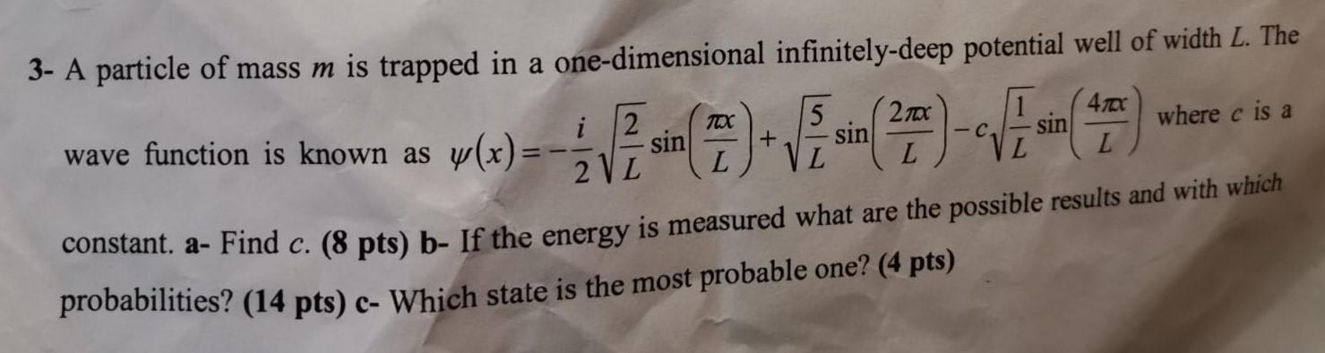 3- A particle of mass m is trapped in a | Chegg.com
