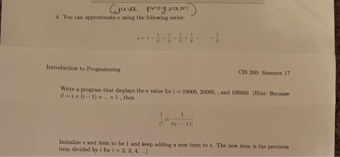 Solved You can approximate e using the following series: e | Chegg.com