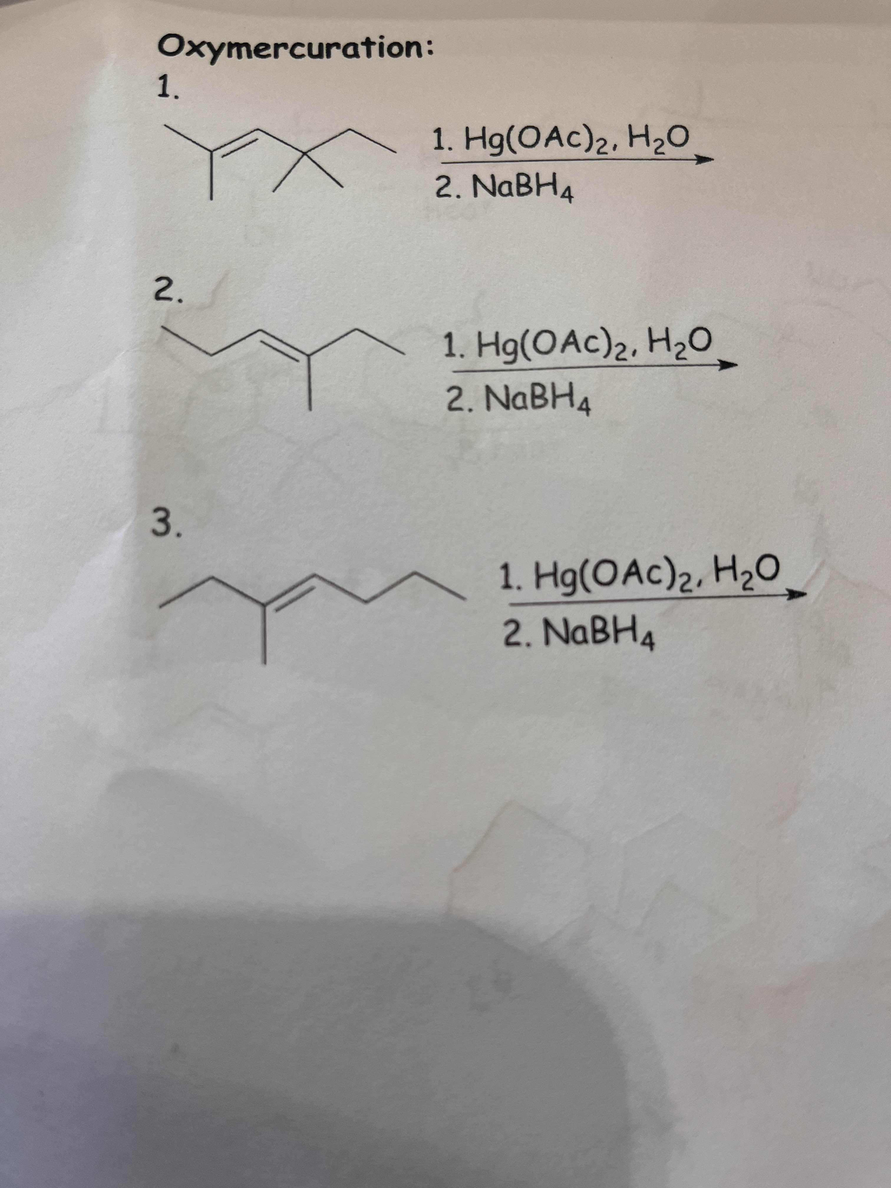 Solved Oxymercuration: 1. 2. 2. NaBH4 1. Hg(OAC)2⋅H2O 3. 1. | Chegg.com