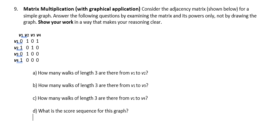 Solved 9. Matrix Multiplication (with graphical application) | Chegg.com