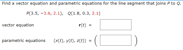 Solved Find A Vector Equation And Parametric Equations For