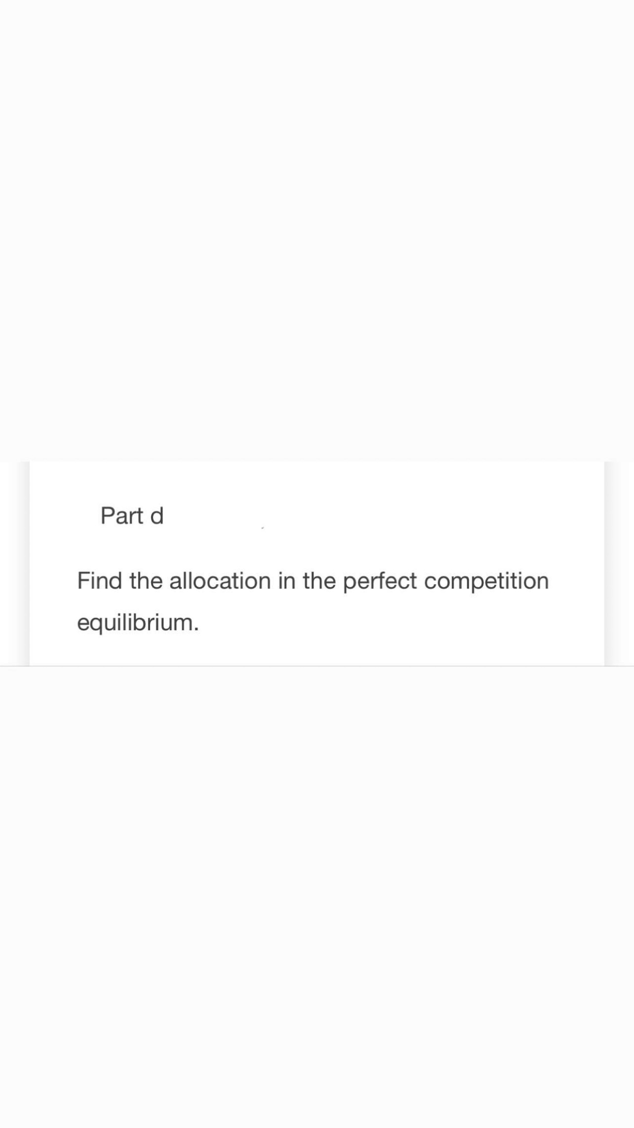 Solved Part d Find the allocation in the perfect competition | Chegg.com
