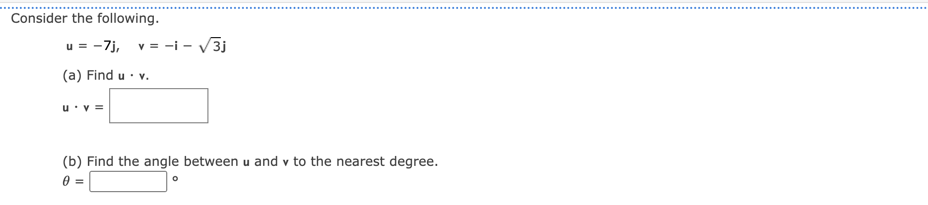 Solved Consider the following. U = (7,0), v= (a) Find u.v. | Chegg.com