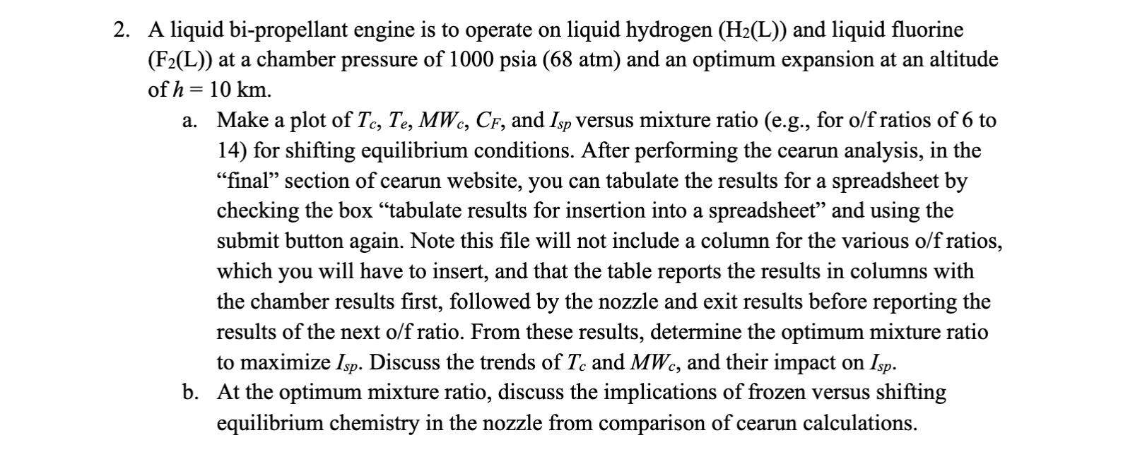 2. A liquid bi-propellant engine is to operate on | Chegg.com