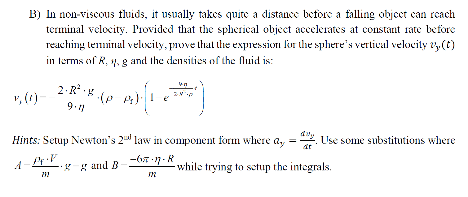 Solved B) In non-viscous fluids, it usually takes quite a | Chegg.com