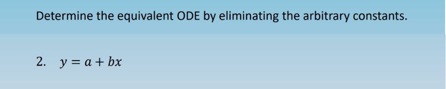 Solved Determine the equivalent ODE by eliminating the | Chegg.com