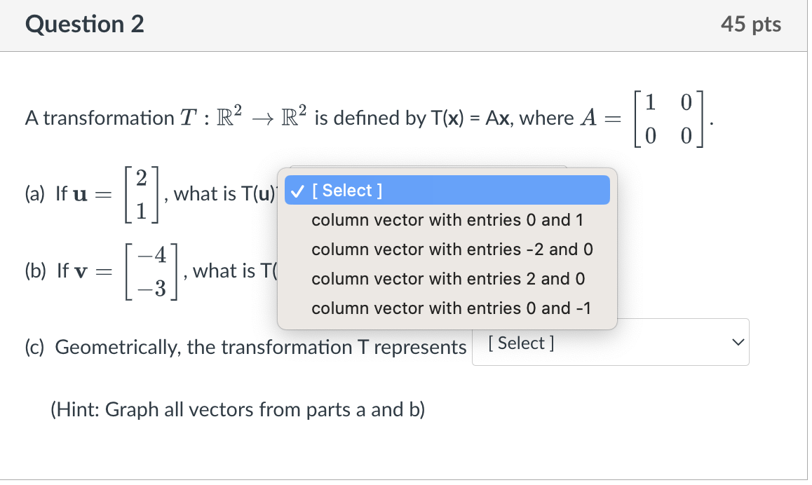Solved A transformation T:R2→R2 is defined by T(x)=Ax, where | Chegg.com
