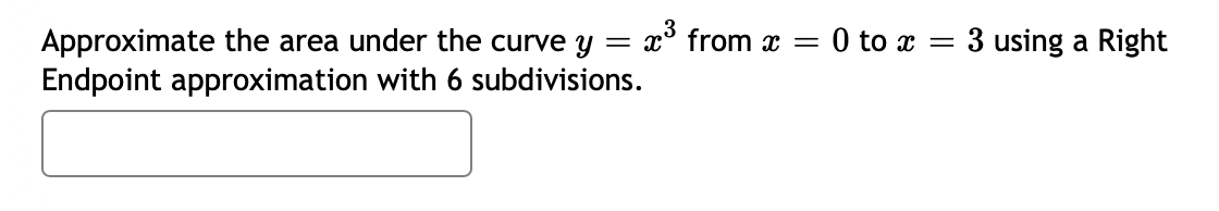 Solved Approximate the area under the curve y=x3 from x=0 to | Chegg.com