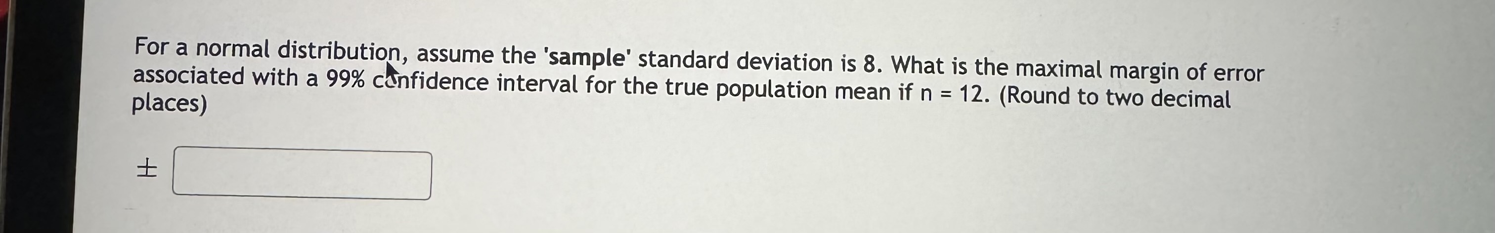 Solved For a normal distribution, assume the 'sample' | Chegg.com