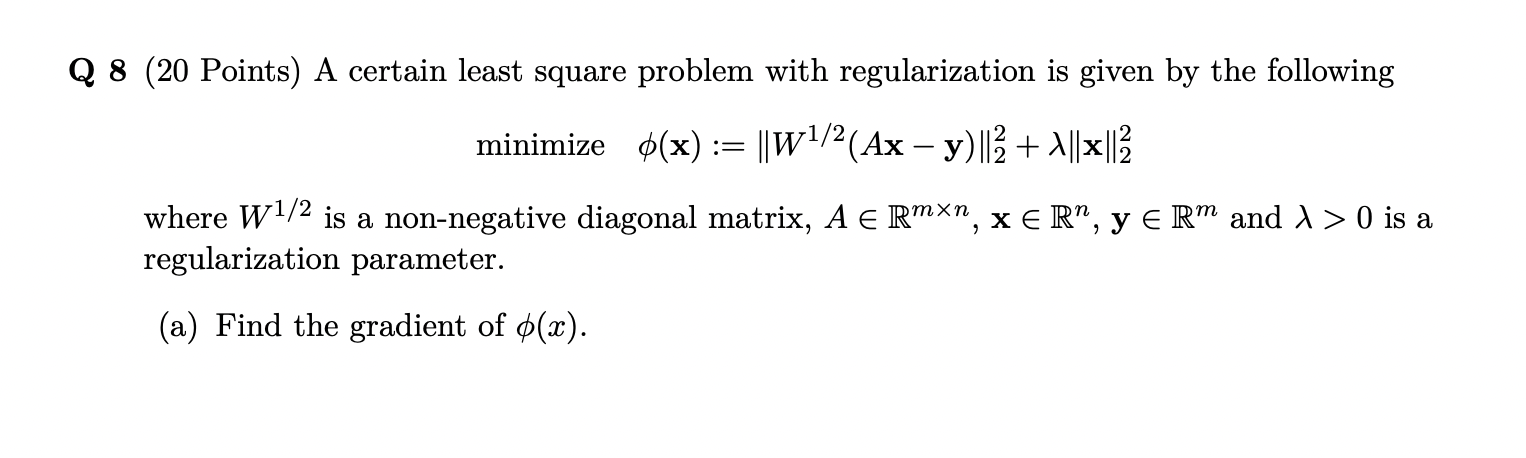 Solved Q 8 (20 Points) A certain least square problem with | Chegg.com