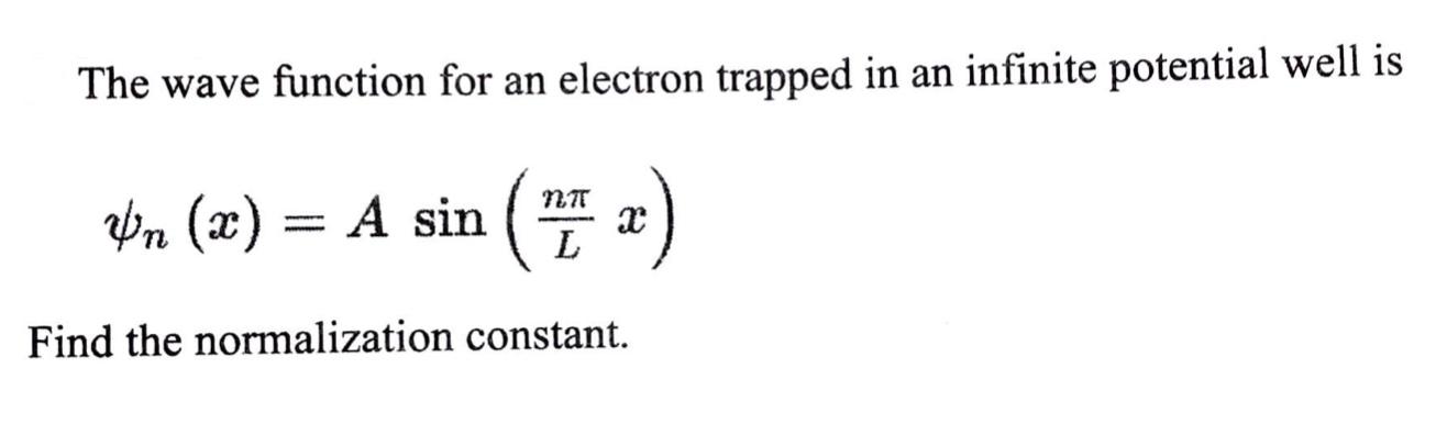 Solved The wave function for an electron trapped in an | Chegg.com