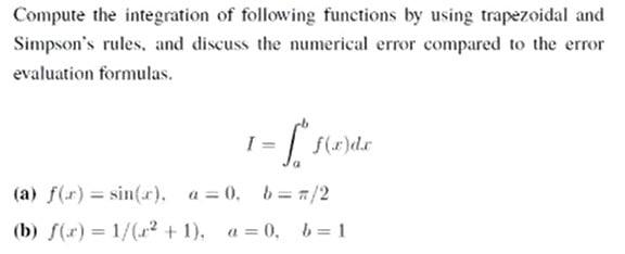 Solved Compute the integration of following functions by | Chegg.com