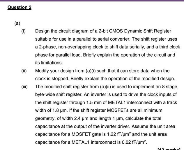 Solved (a) (i) Design the circuit diagram of a 2-bit CMOS | Chegg.com