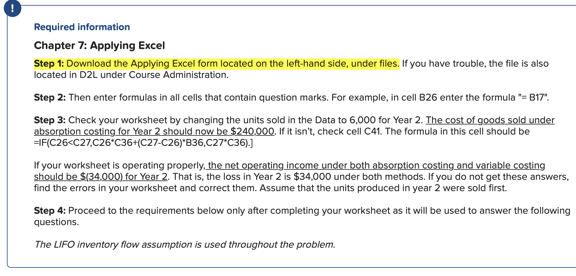 Solved Required information Chapter 7: Applying Excel Step | Chegg.com Solved Required information Chapter 7: Applying Excel Step | Chegg.com