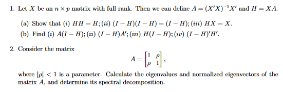 Solved 1. Let X be an n x p matrix with full rank. Then we | Chegg.com