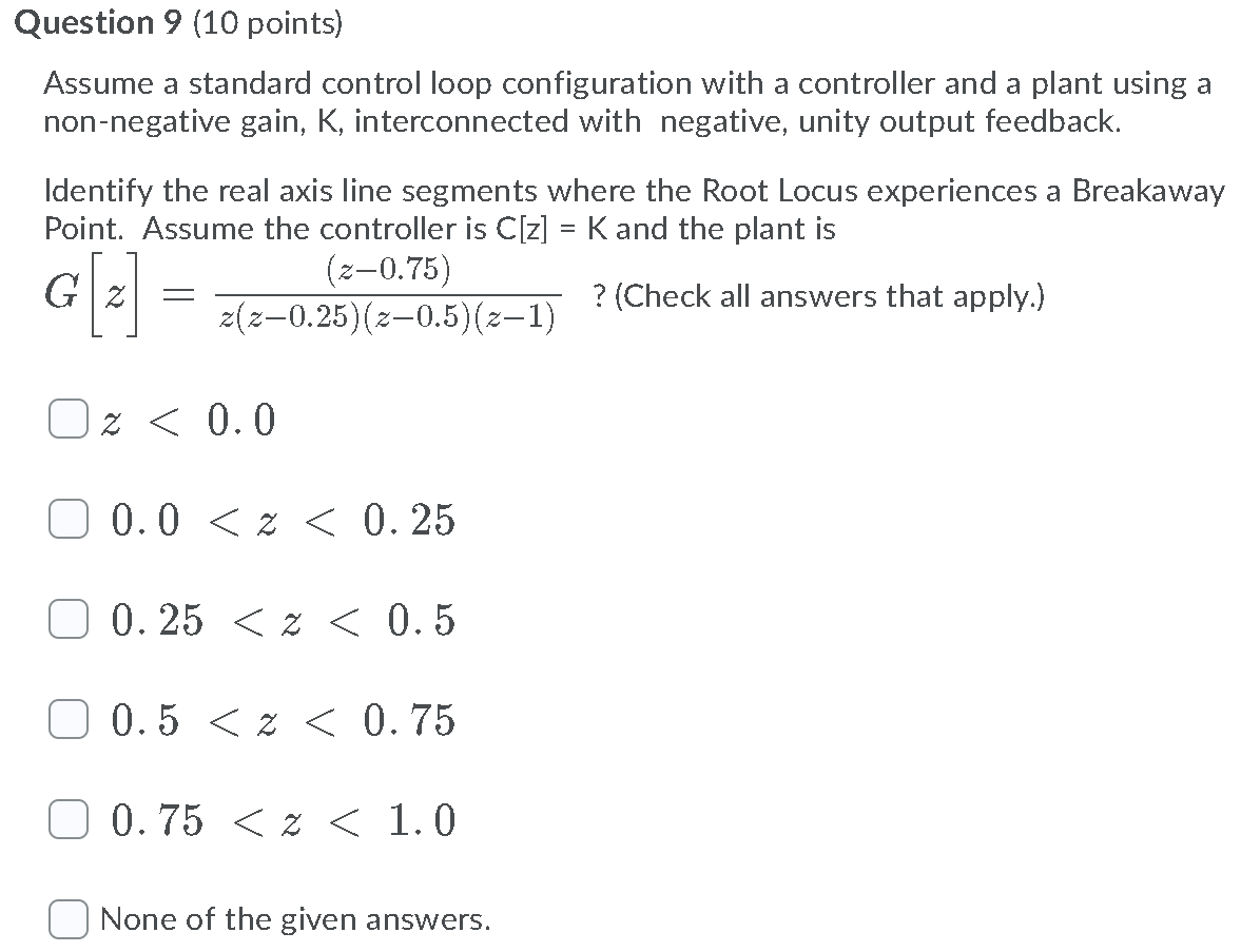 Solved Question 9 (10 points) Assume a standard control loop | Chegg.com