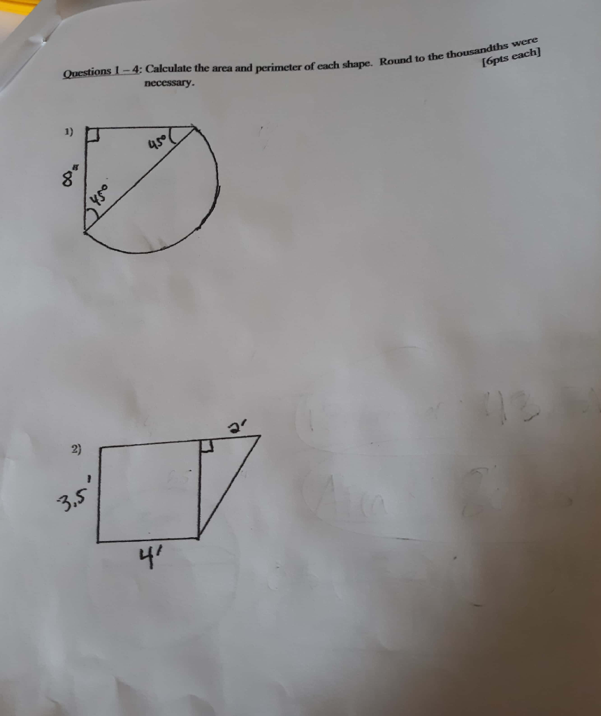 Solved Questions 1 4 Calculate The Area And Perimeter Of Chegg