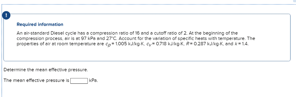 Solved Required information An air-standard Diesel cycle has | Chegg.com